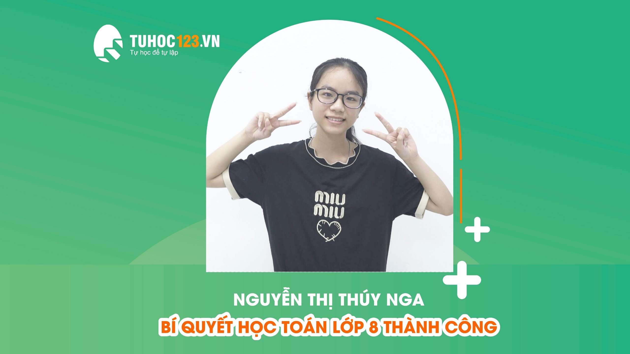 NGUYỄN THỊ THÚY NGA - BÍ QUYẾT HỌC TOÁN LỚP 8 THÀNH CÔNG - Tuhoc123